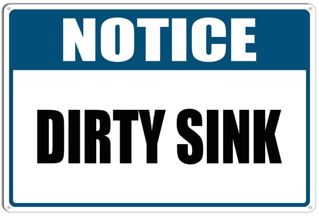 Notice Dirty Sink Easy Mounting Aluminum Yard Office Sign Outdoor ...