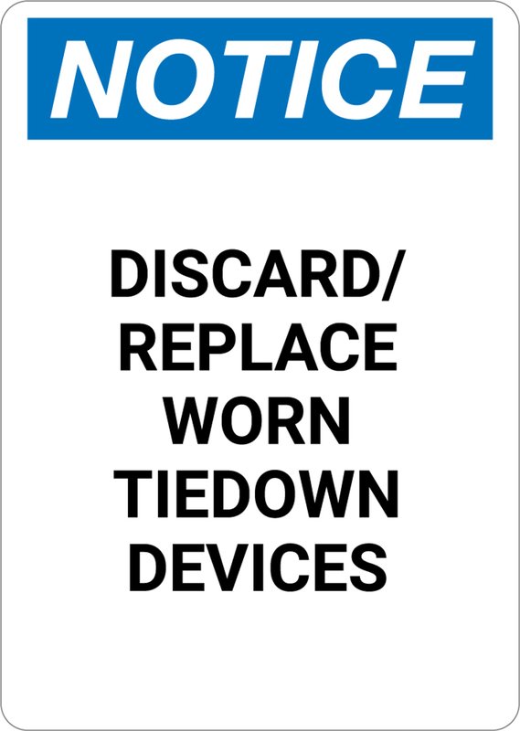 Notice Discard And Replace Worn Tiedown Devices Retro Metal Tin Signs ...