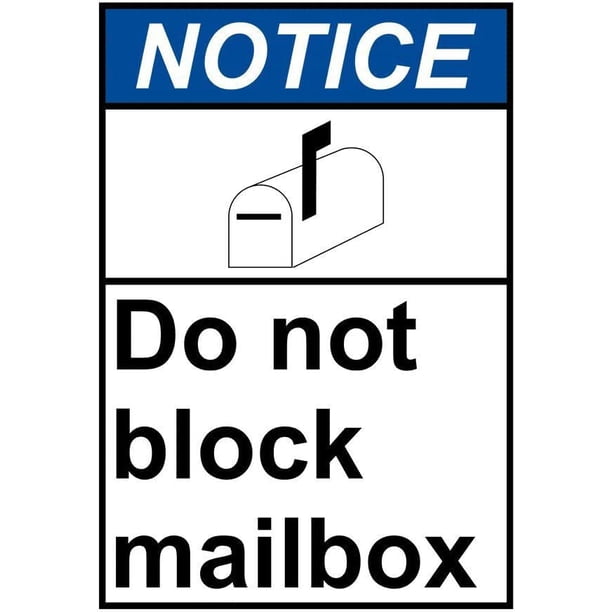 Notice Do Not Block Mailbox ANSI Garage Decor Safety Sign Caution ...