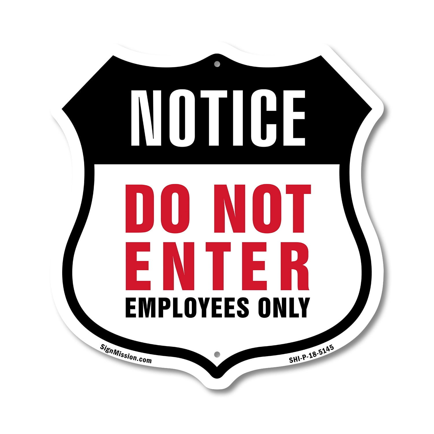 Notice Do Not Enter Employees Only (5 Pack) 12 inch X 12 inch Shield ...