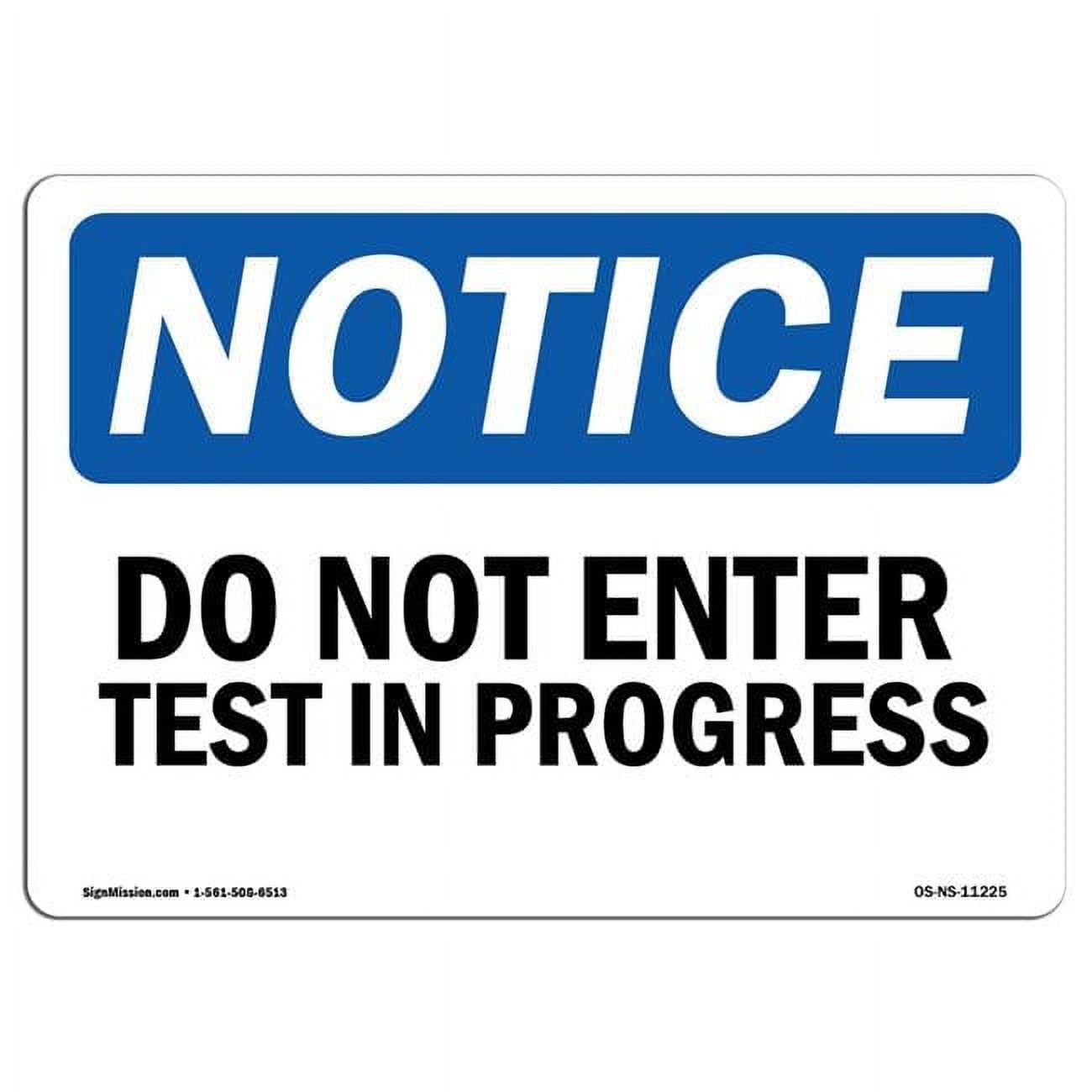 Notice Do Not Enter Test in Progress OSHA Plastic Sign - Walmart.com