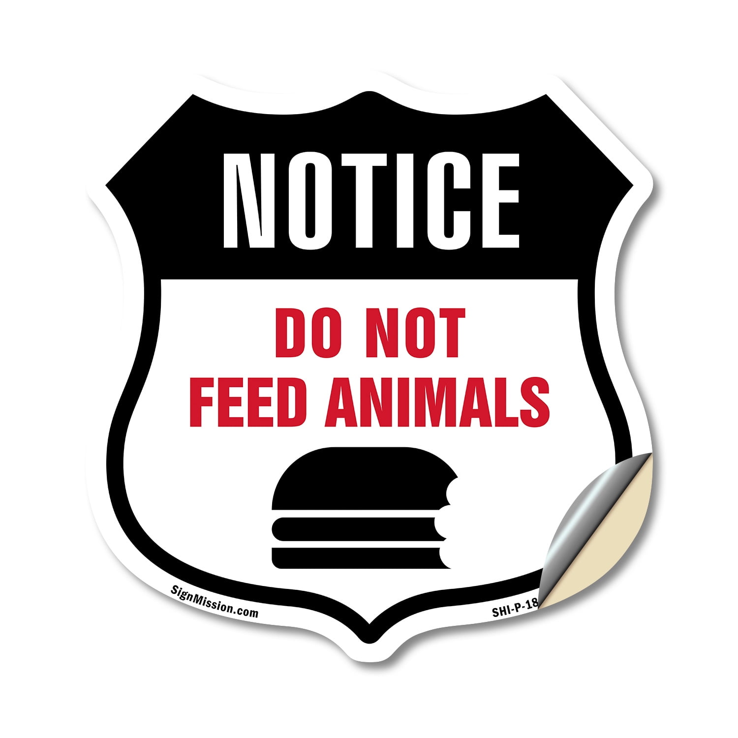 Notice Do Not Feed Animals 12 inch X 12 inch Shield Shaped Heavy Duty 3 ...