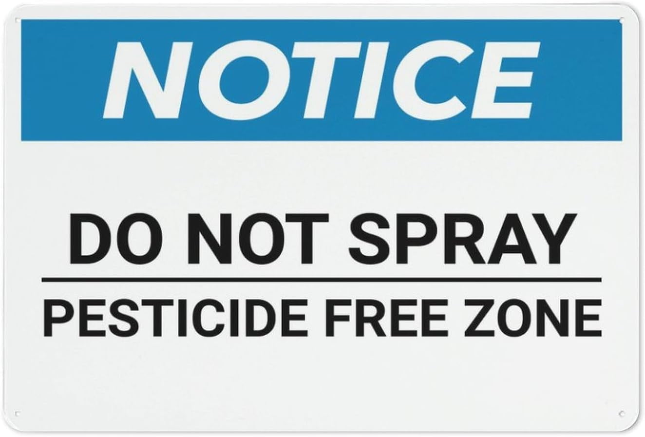 Notice Do Not Spray Pesticide Free Zone Sign 12 X 8 Inch Metal Sign ...