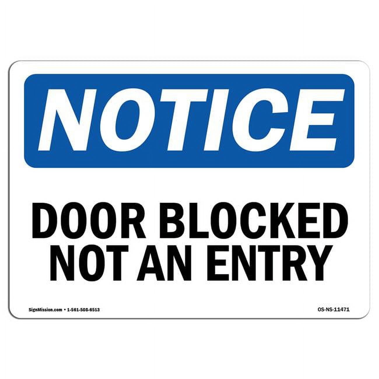 Notice Door Blocked Not An Entry OSHA Sign - Walmart.com