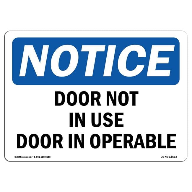 Notice Door Not in Use Door Inoperable OSHA Plastic Sign - Walmart.com