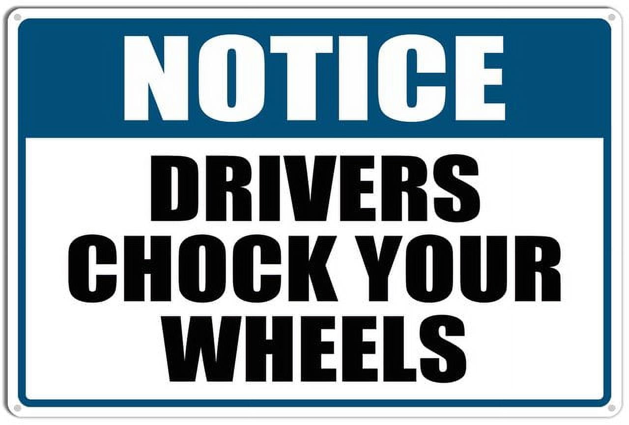 Notice Drivers Chock Your Wheels Easy Mounting Aluminum Yard Office ...