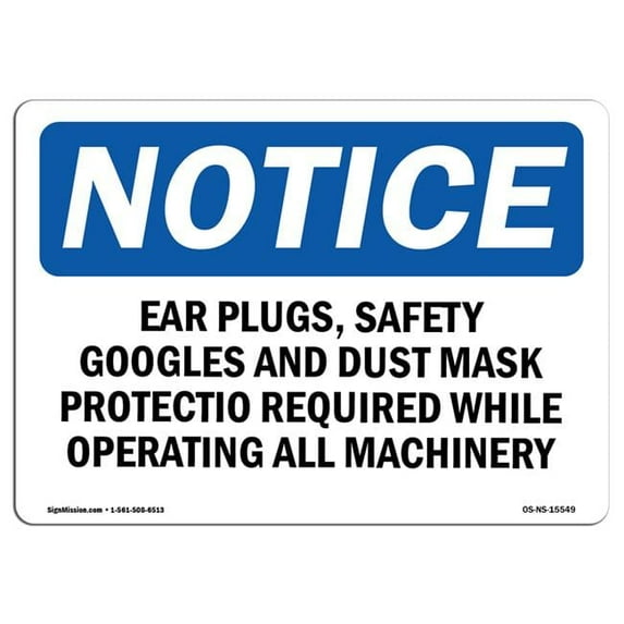 Notice Ear Plugs Safety Goggles Dust Mask OSHA Decal Sign - Walmart.com