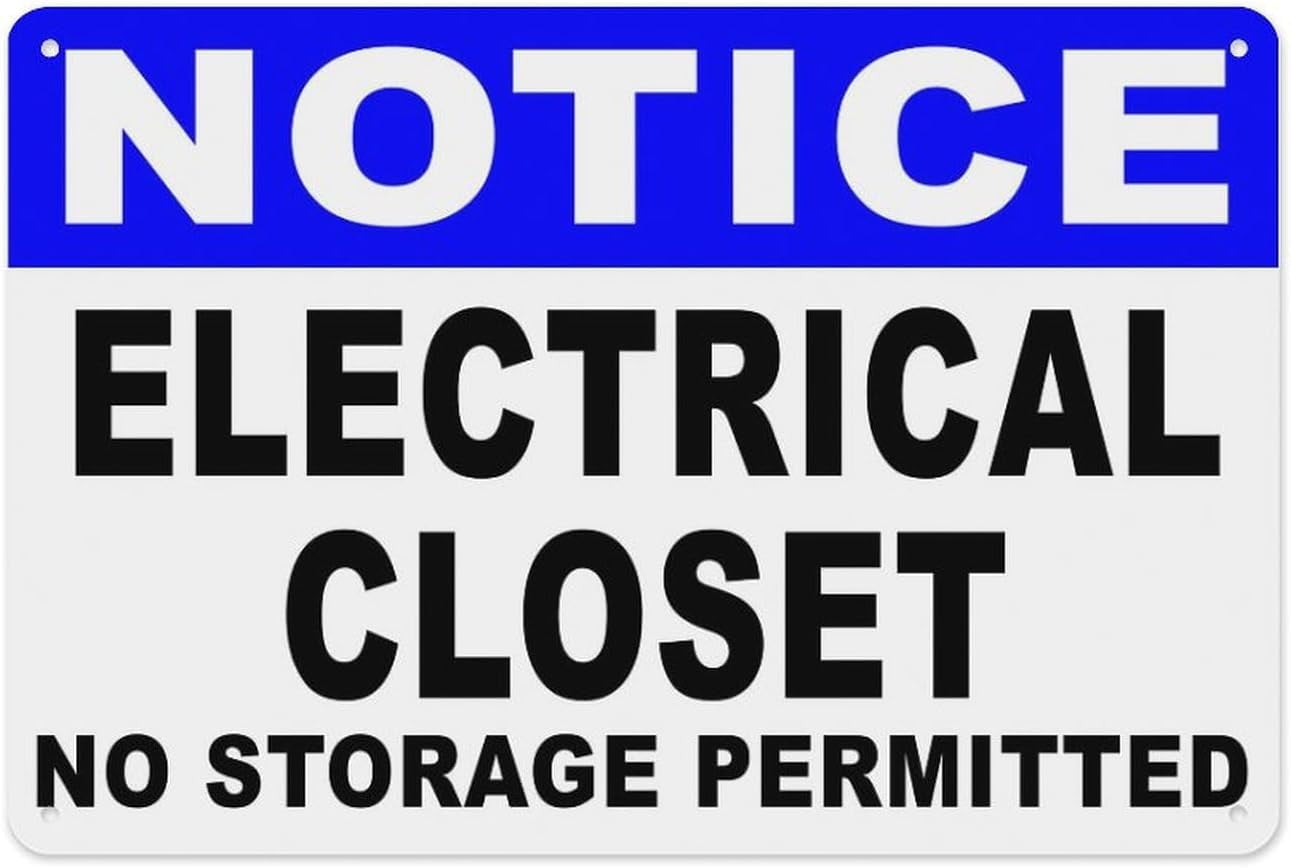 Notice Electrical Closet No Storage Permitted Sign 8"x12" - Aluminum ...