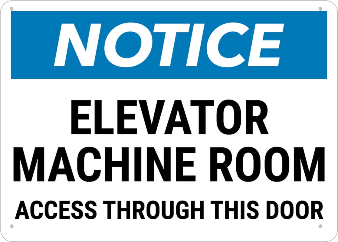Notice Elevator Machine Room Access Door Sign 12 X 8 Inch Metal Sign ...