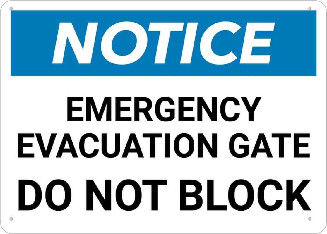 Notice Emergency Evacuation Gate Do Not Block Sign 12 X 8 Inch Metal ...