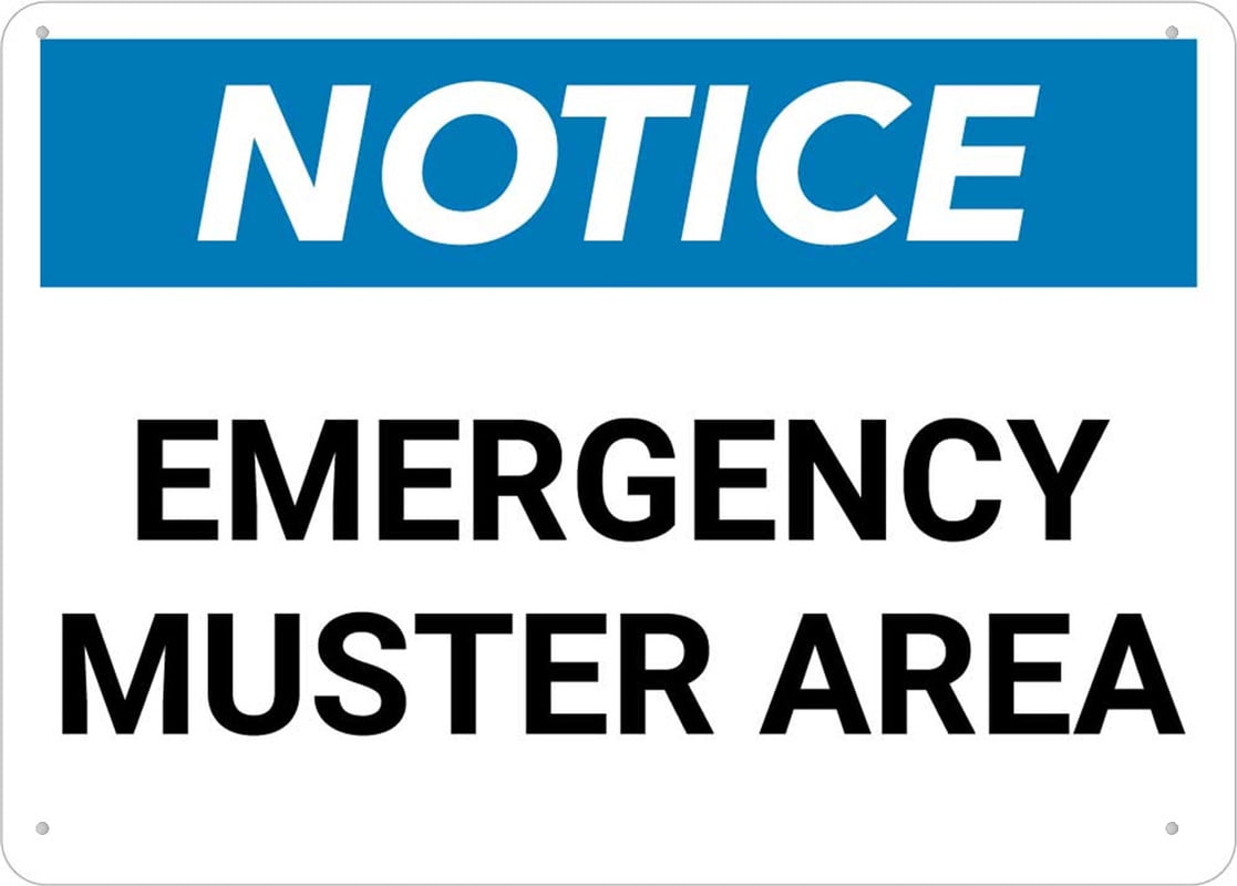Notice Emergency Muster Area Sign 12X8 Inch Tin Sign Great For Garden ...