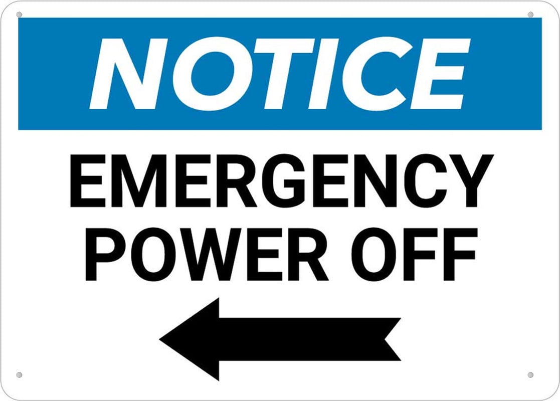 Notice Emergency Power Off With Left Arrow Sign 8X12 Inch Rust Free ...