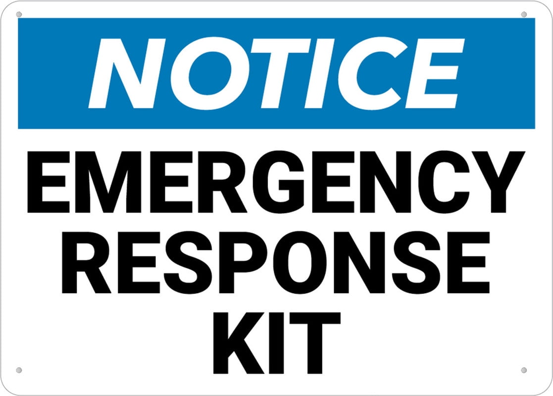 Notice Emergency Response Kit Sign Metal Signs 12X8 Inch Rust Free ...