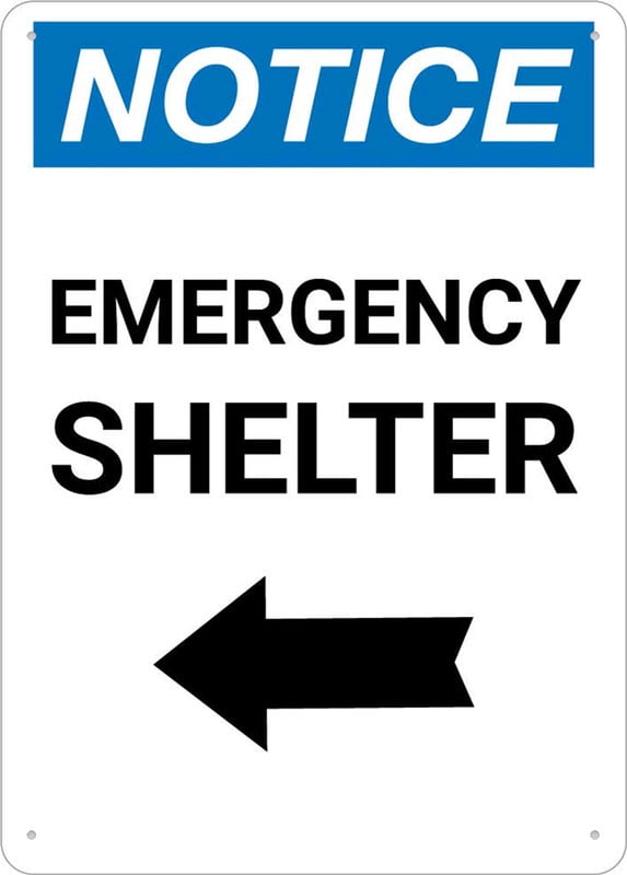 Notice Emergency Shelter Left Arrow Portrait 8 X 12 Inches Rust Free ...
