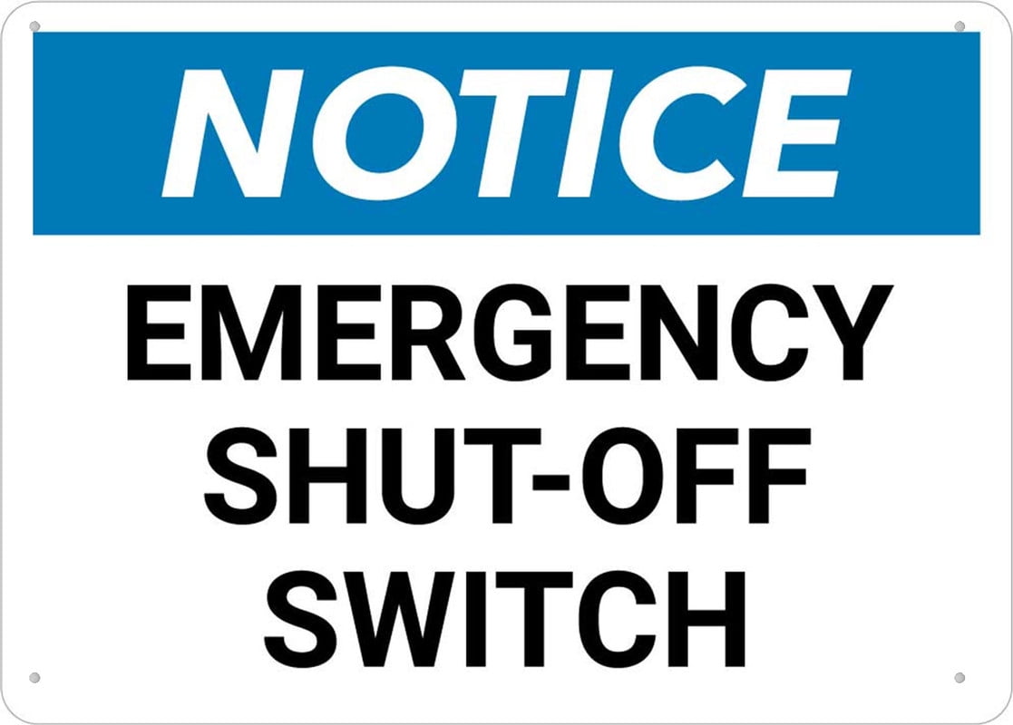 Notice Emergency Shut Off Switch Sign 8"X12" Rust Free Aluminum Signs ...