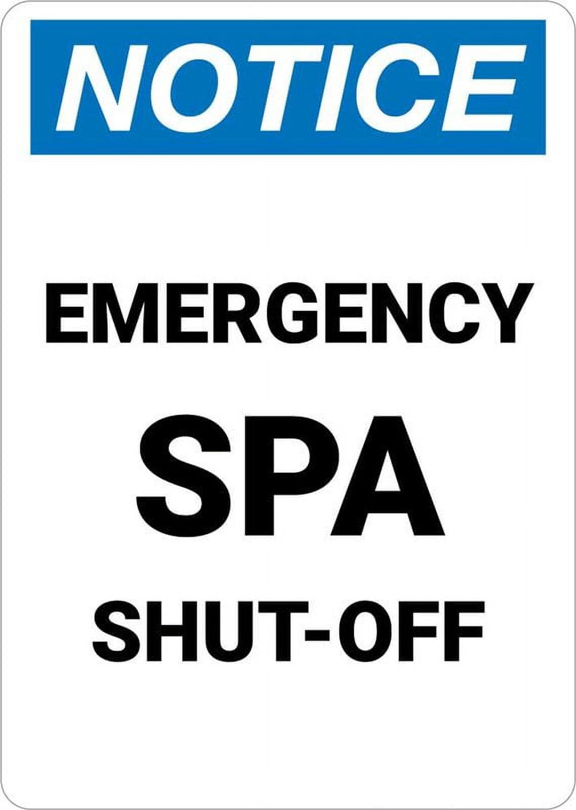 Notice Emergency Spa Shut Off Sign Safety Restriction Alert Attention ...