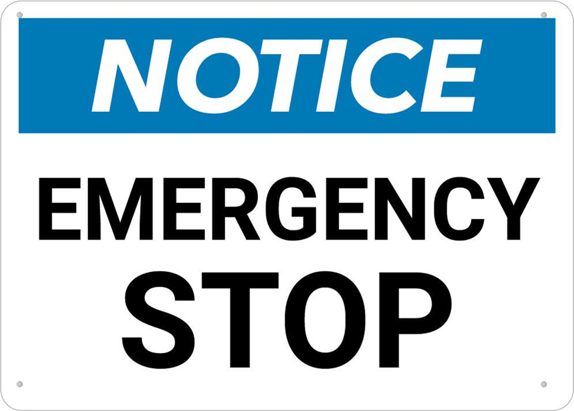 Notice Emergency Stop Button Sign 8 X 12 Inches Rust Free . Aluminum ...
