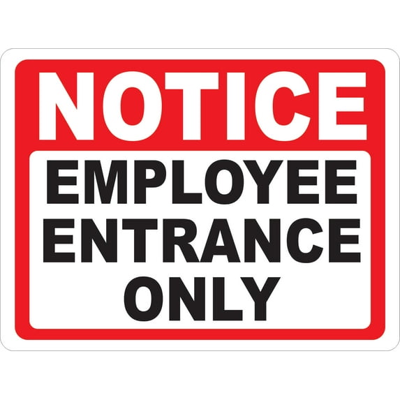 Notice Employee Entrance Only Sign - Walmart.com