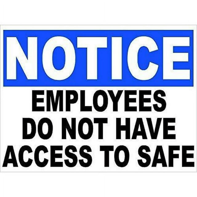 Notice Employees Do Not Have Access To Safe Decal. 9X12 . 5 Pack (5 ...