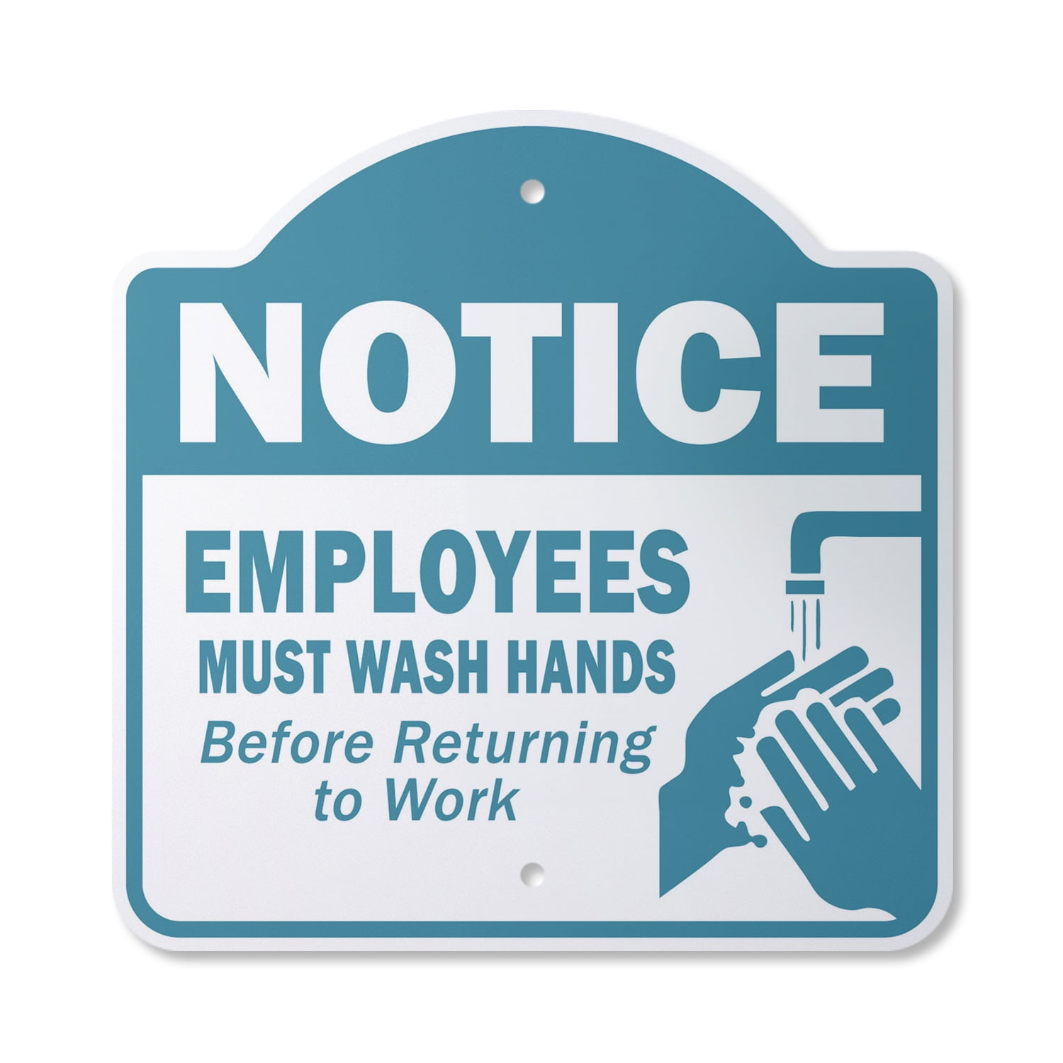 Notice Employees Must Wash Hands 10” x 10” Sign | Indoor/Outdoor ...