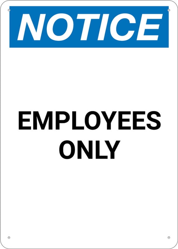 Notice Employees Only Portrait Sign 12 X 8 Inch Metal Sign, Rustproof ...