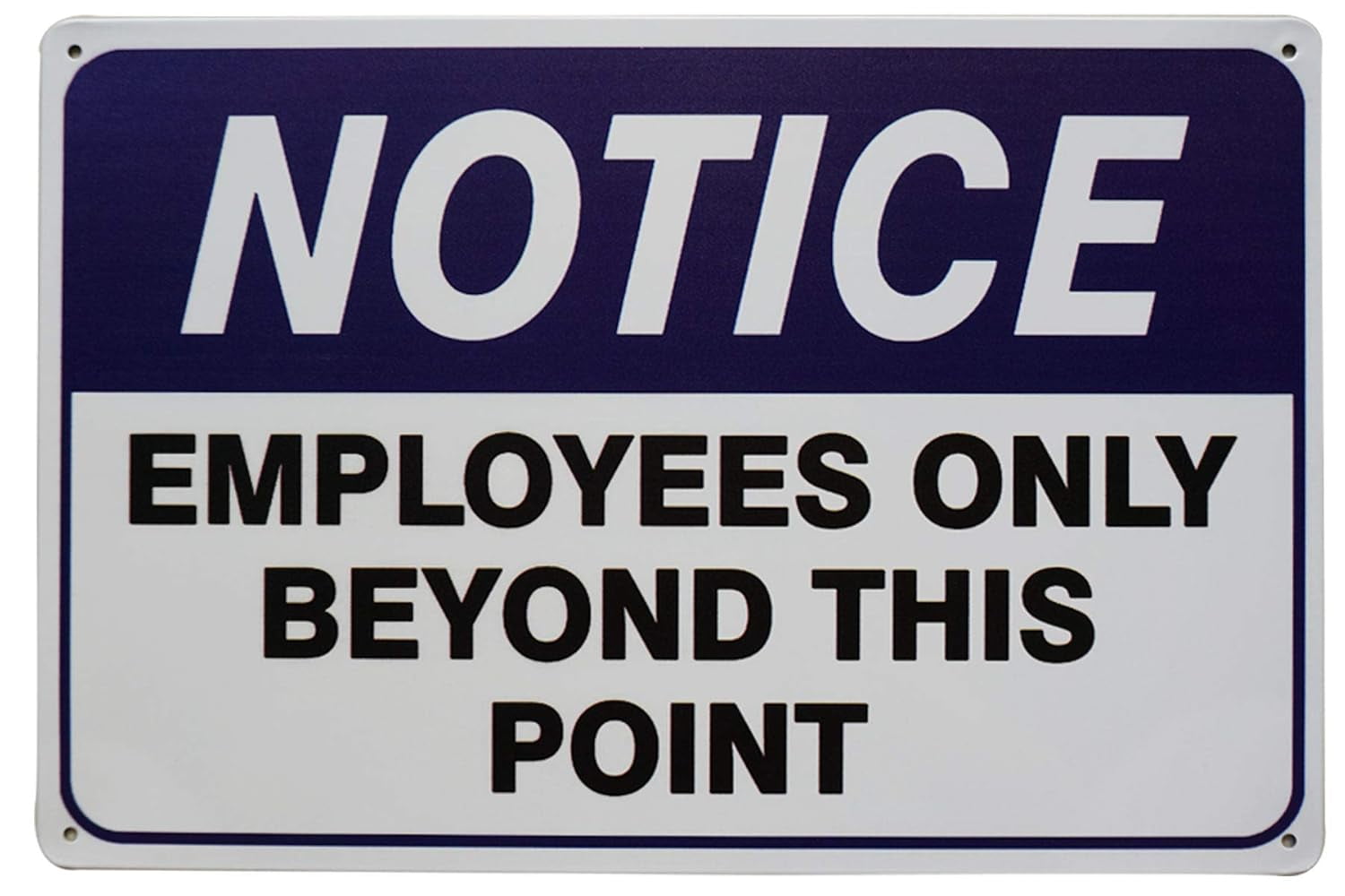 Notice Employees Only Sign, Employees Only Beyond This Point Office ...