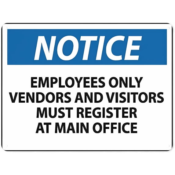 Notice - Employees Only Visitors Must Register Safety Sign - 8"x12 ...