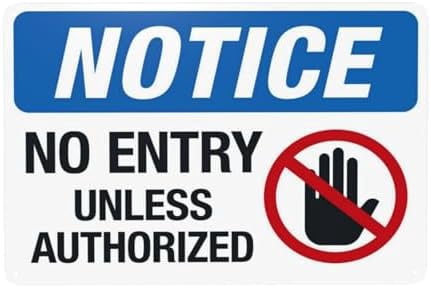 Notice No Entry Unless Authorized With Graphic Warning Sign, Do Not ...