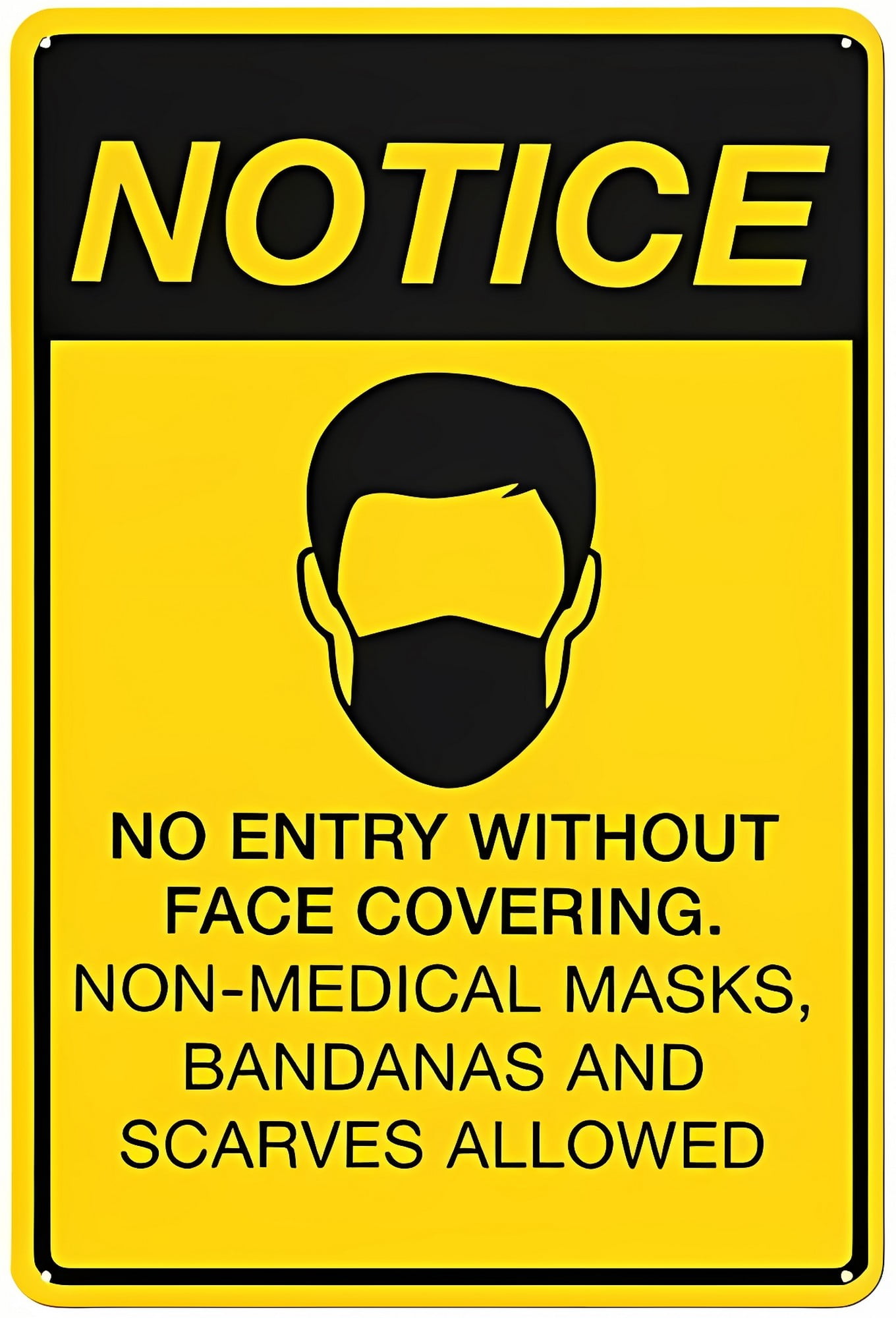 Notice No Entry Without Face Covering Sign - 8"x12" Black and Yellow ...