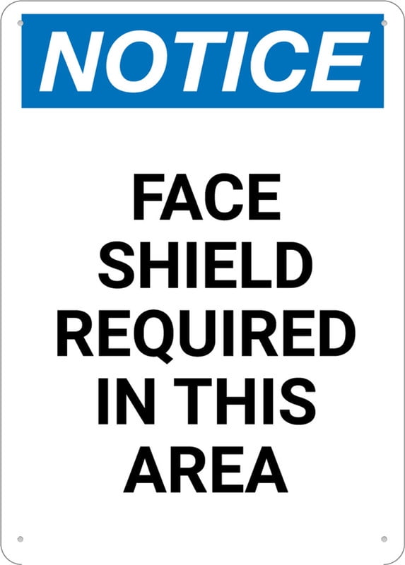 Notice Face Shield Required In This Area Portrait Sign Aluminum 8X12 ...