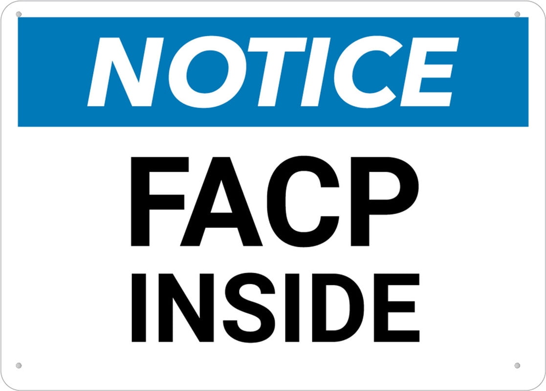 Notice Facp Inside Sign Outdoor, Uv Printed Rust Free Aluminum 12 X 8 ...