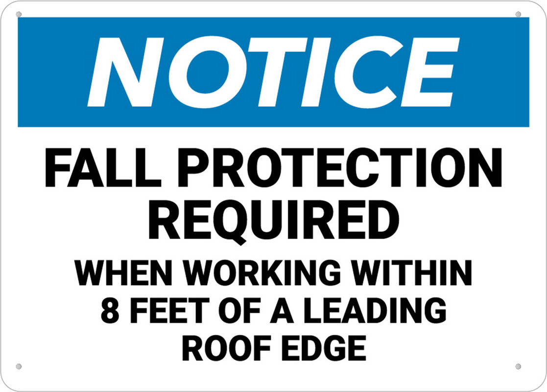 Notice Fall Protection Required When Working Within Roof Ledge Sign ...