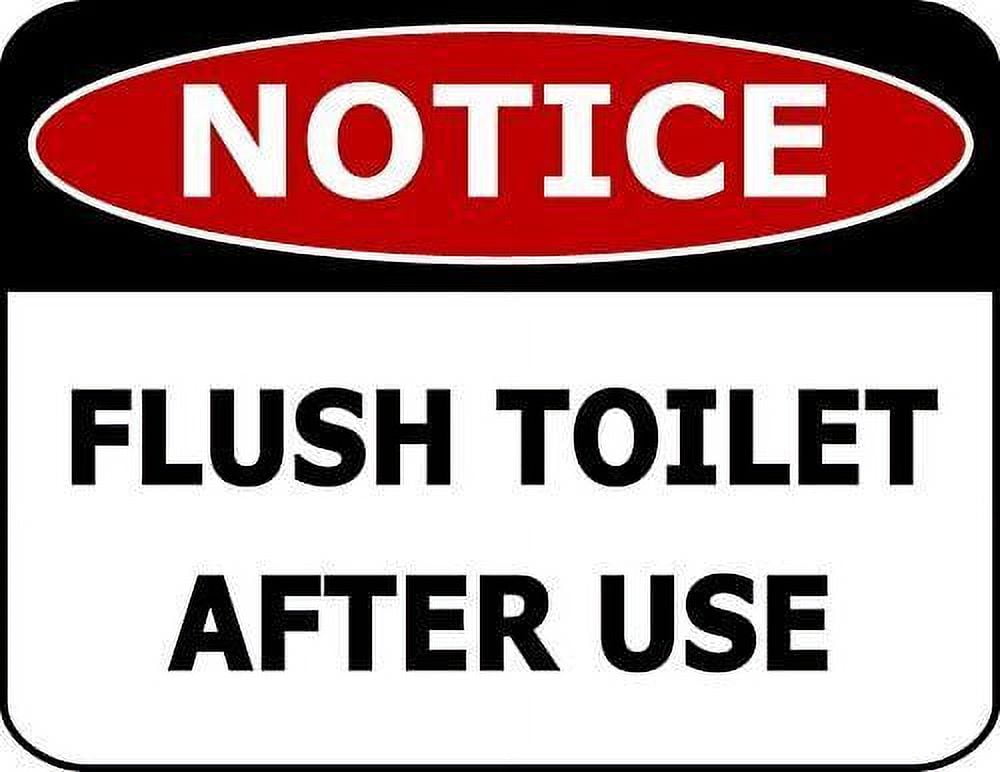 "Notice Flush Toilet After Use" Bathroom Metal Sign Size: 16 x 12 Inch ...