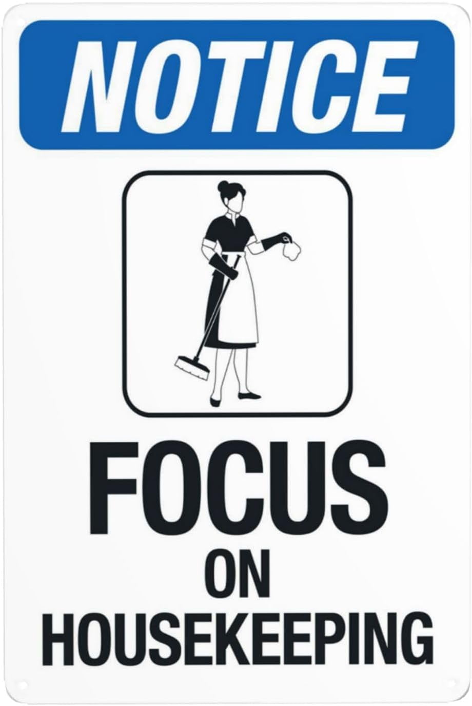 Notice Focus On Housekeeping Metal Warning Sign, Caution Security ...