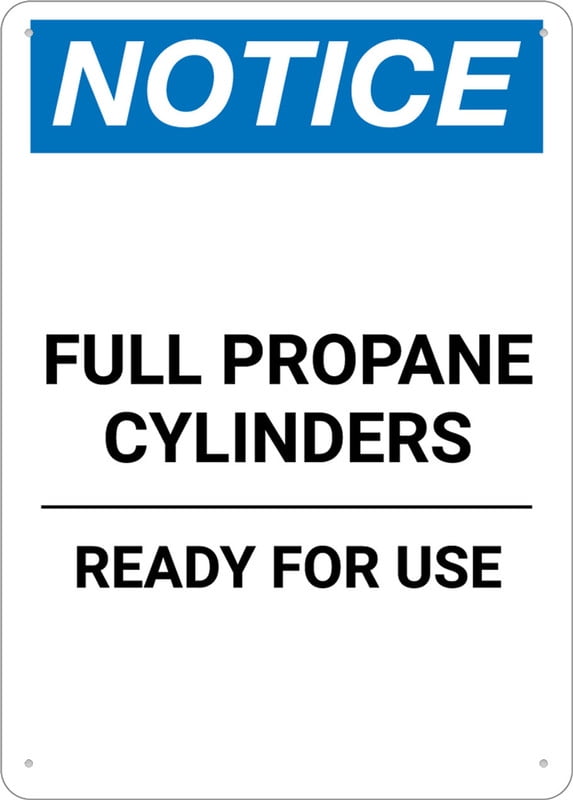 Notice Full Propane Cylinders Ready For Use Portrait Sign 12”X8” Metal ...