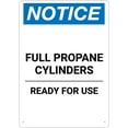 Notice Full Propane Cylinders Ready For Use Portrait Sign 12”X8” Metal ...