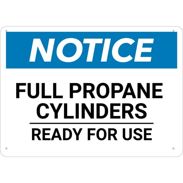 Notice Full Propane Cylinders Ready For Use Sign Signs Outdoor, Uv ...