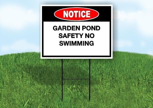 Notice Garden Pond Safety No Swimming 18 in x24 in Yard Road Sign w ...