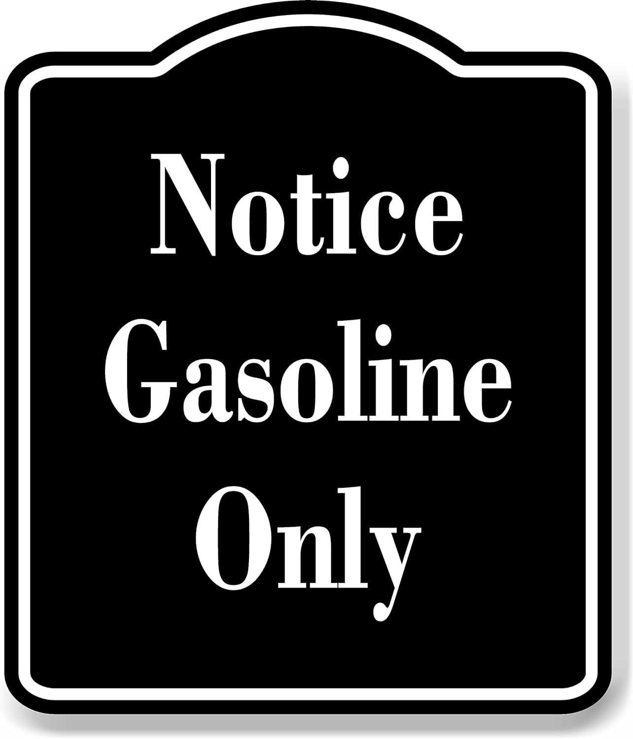 Notice Gasoline Only OSHA BLACK Aluminum Composite Sign, 8.5"x10 ...