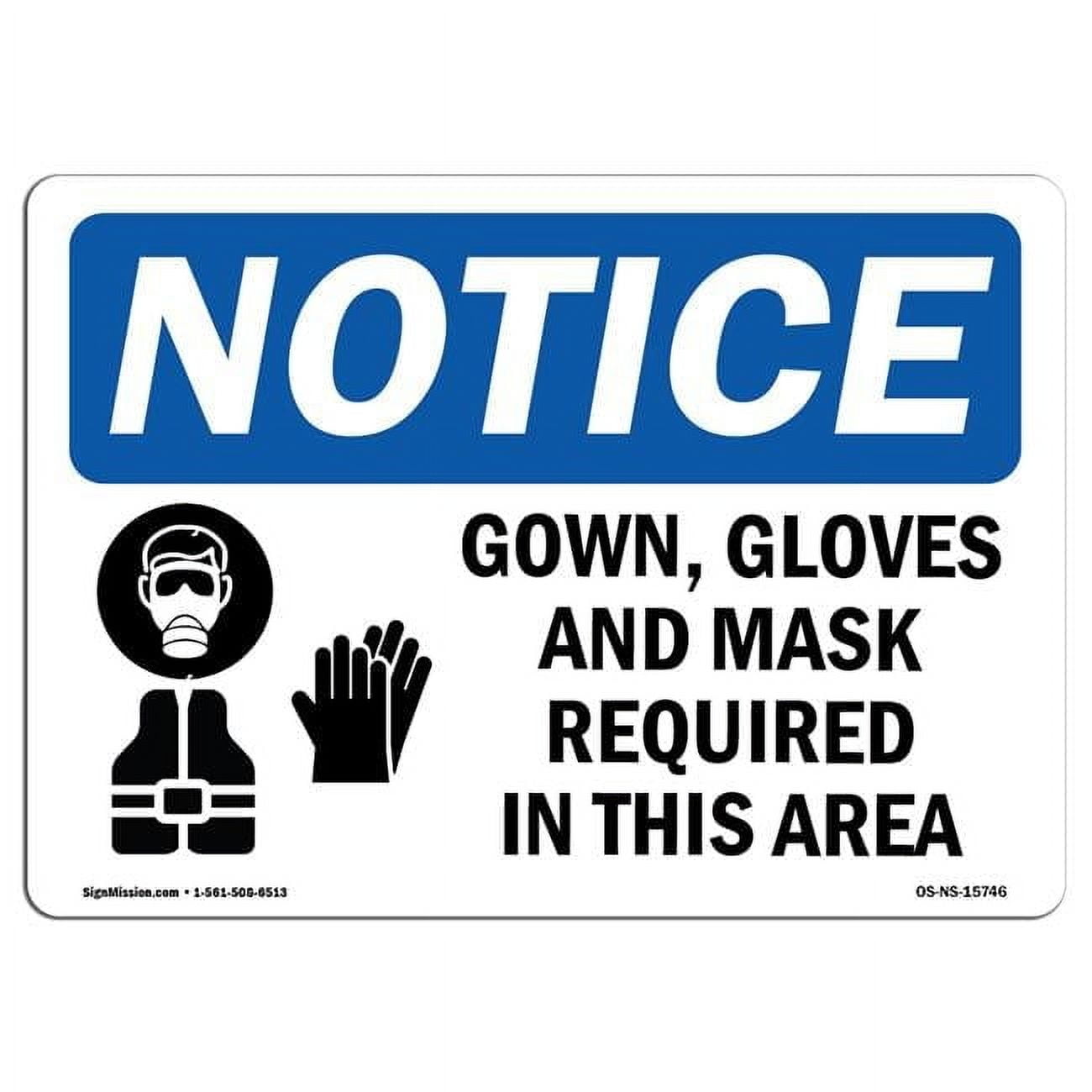 Notice Gown, Gloves & Mask Required in This Room OSHA Sign - Walmart.com