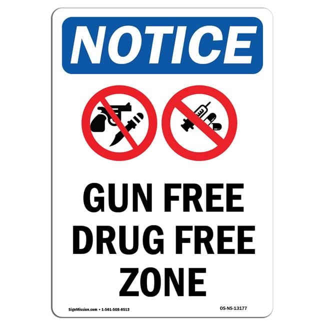 Notice Gun Free Drug Free Zone OSHA Sign with Symbol - Walmart.com