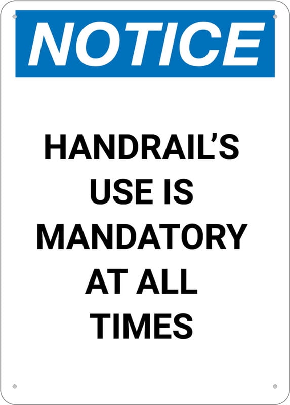 Notice Handrails Use Is Mandatory At All Times Portrait Sign Metal 12X8 ...