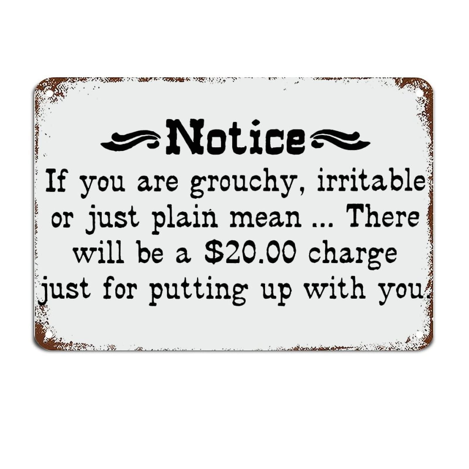 Notice If You are Grouchy Irritable Or Just Plain Signs with Funny ...