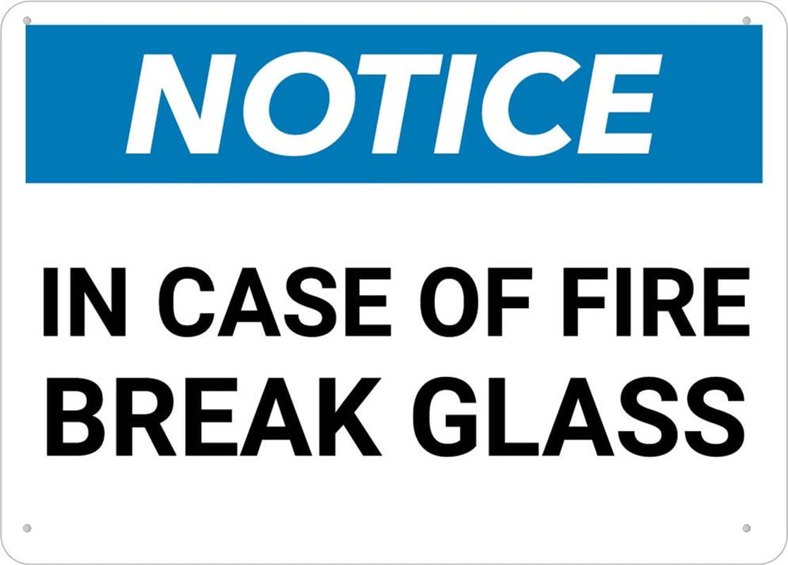 Notice In Case Of Fire Break Glass Sign Metal 12X8 Inch Rust Free ...