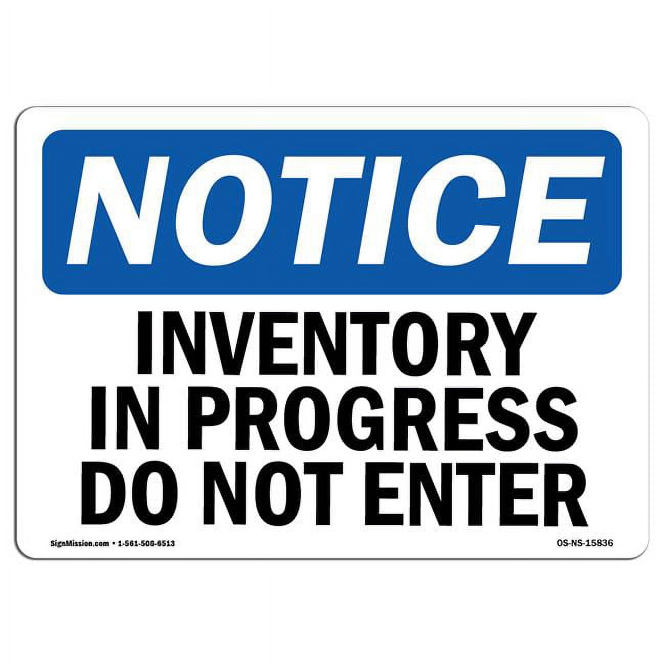 Notice Inventory in Progress Do Not Enter OSHA Plastic Sign - Walmart.com