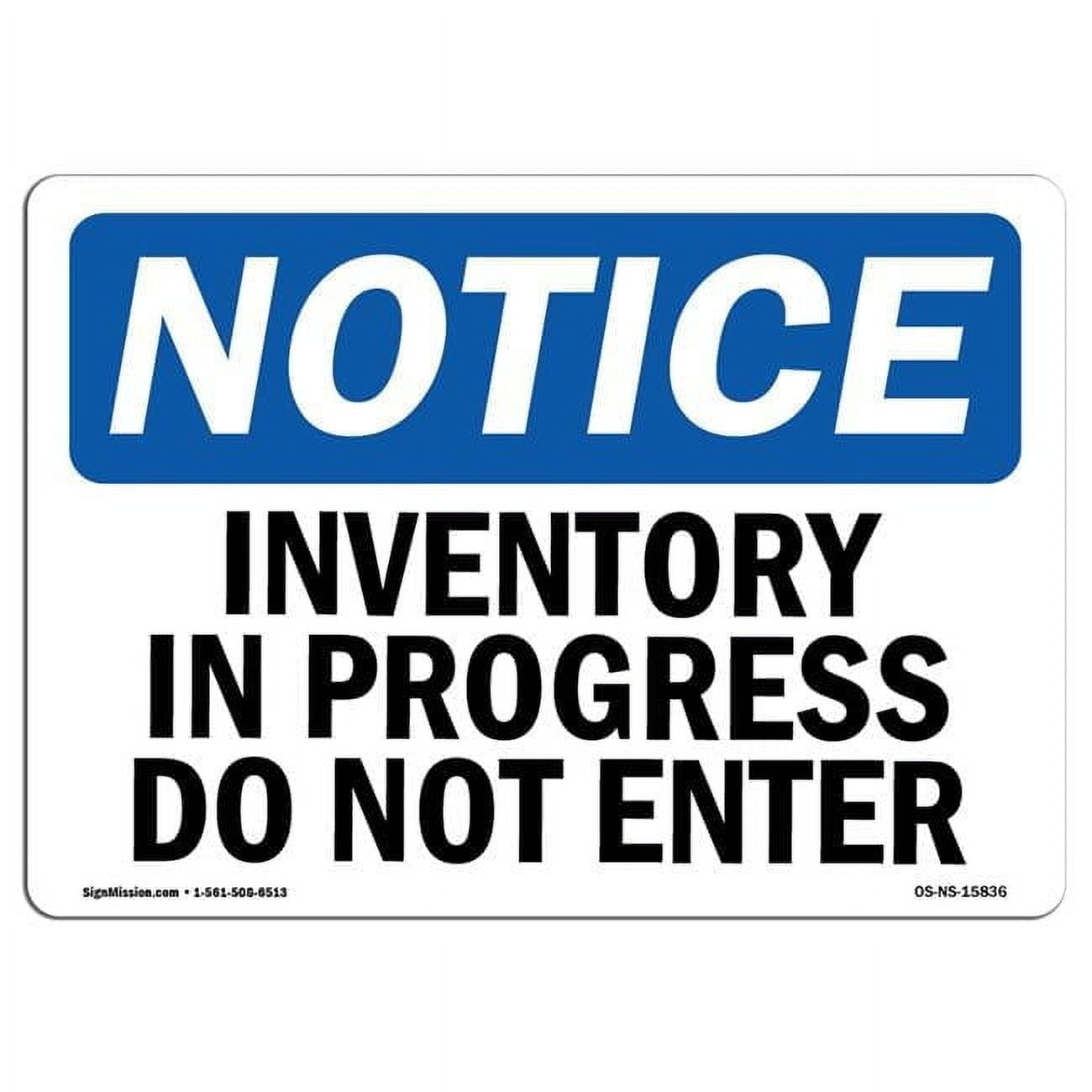 Notice Inventory in Progress Do Not Enter OSHA Plastic Sign - Walmart.com