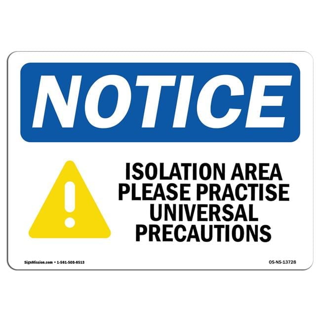 Notice Isolation Area Please Practice OSHA Sign with Symbol - Walmart.com