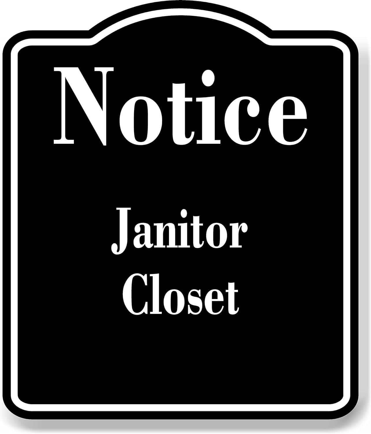 Notice Janitor Closet BLACK Aluminum Composite Sign, 20"24" - Walmart.com