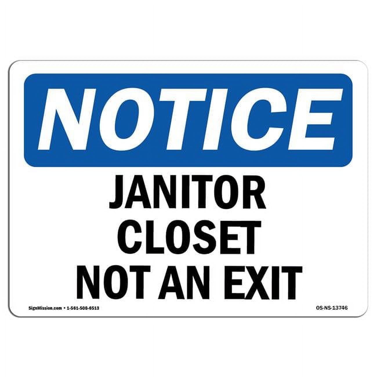 Notice Janitor Closet Not An Exit OSHA Aluminum Sign - Walmart.com