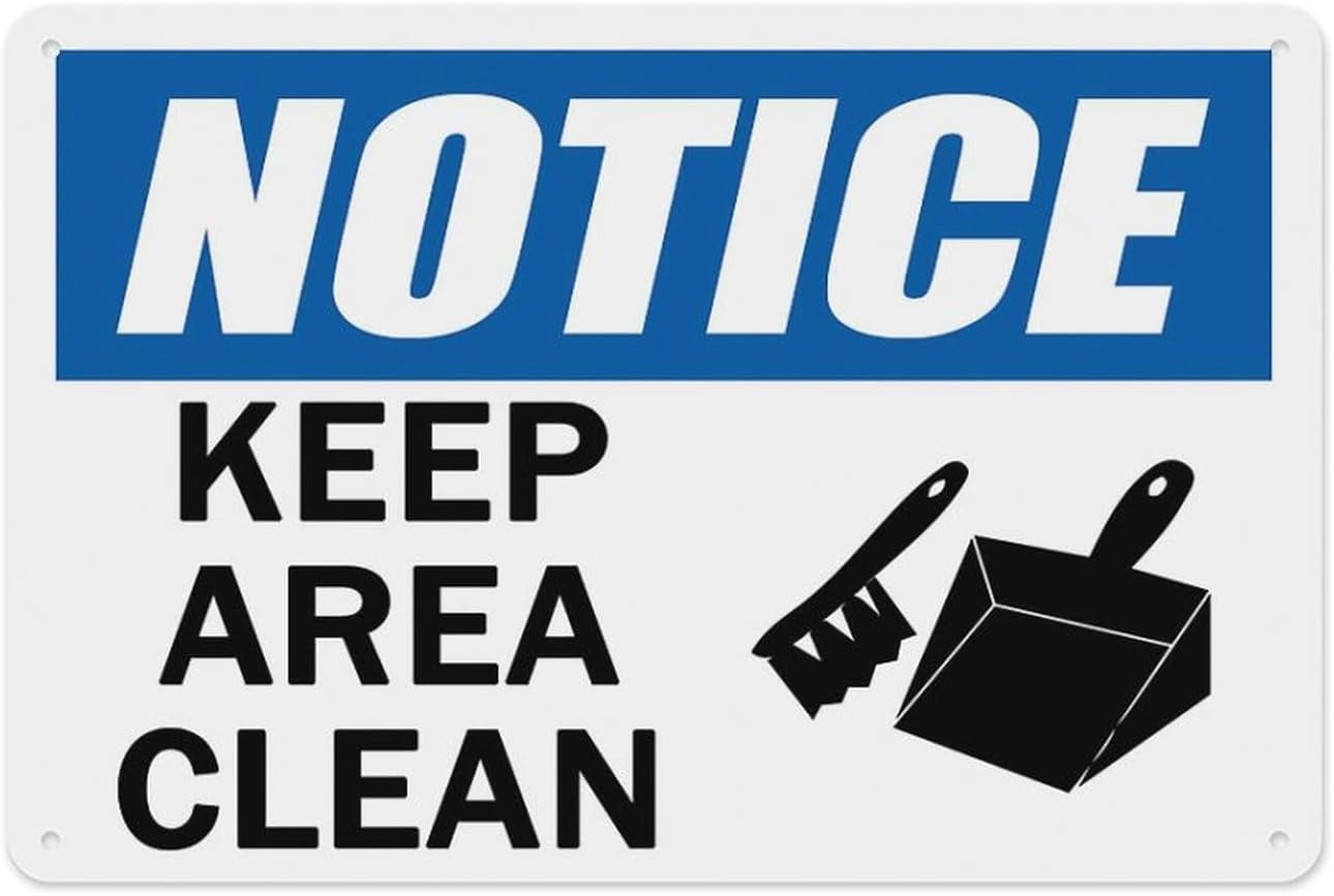 Notice Keep Area Clean Sign 8"x12" - Aluminum Tin Warning for Home ...